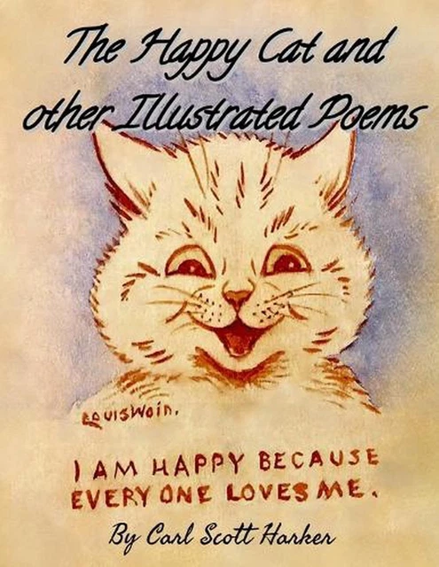 LE CHAT HEUREUX et autres poèmes illustrés de Carl Scott Harker livre ...
