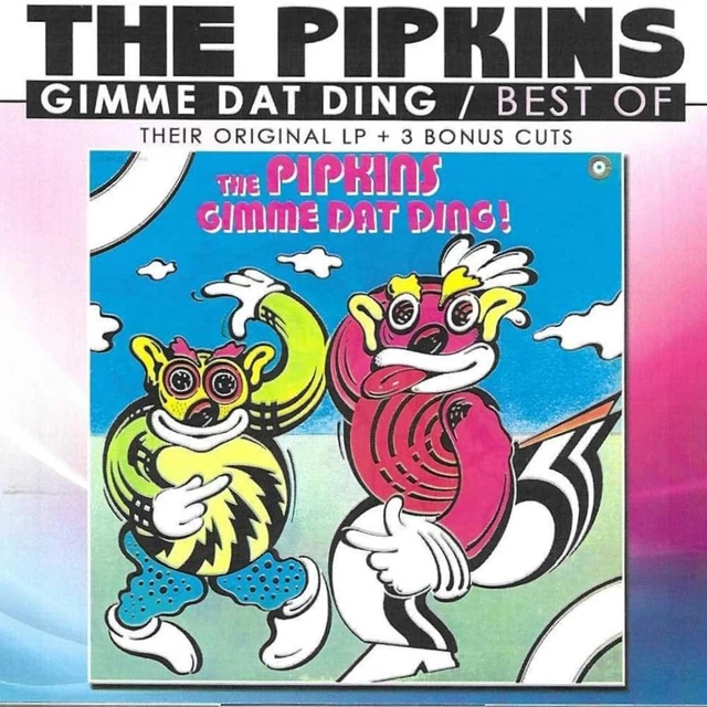 PIPKINS GIMME DAT Ding: Best Of (CD) EUR 32,51 - PicClick FR