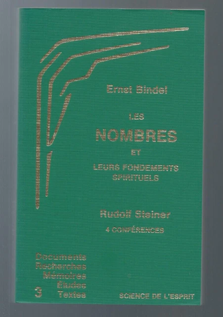 LES NOMBRES ET leurs fondements spirituels Ernst Bindel / Rudolf ...