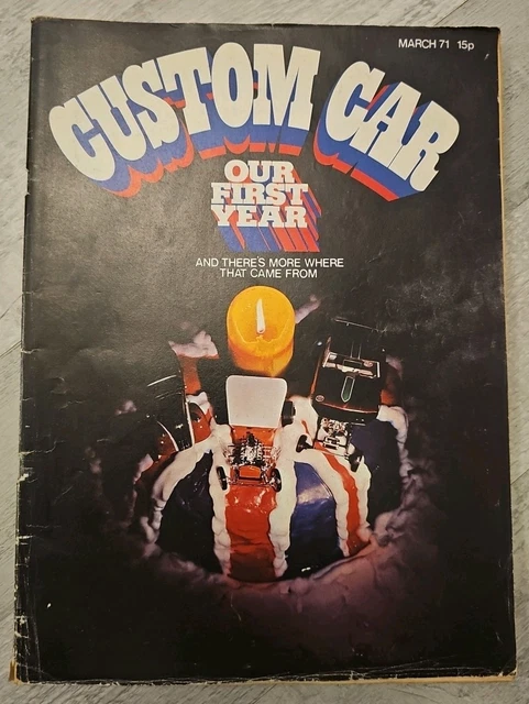 CUSTOM CAR MAGAZINE Mar 1971 - HEMI CUDA, LEYLAND ST SPITFIRE, CORTINA ...