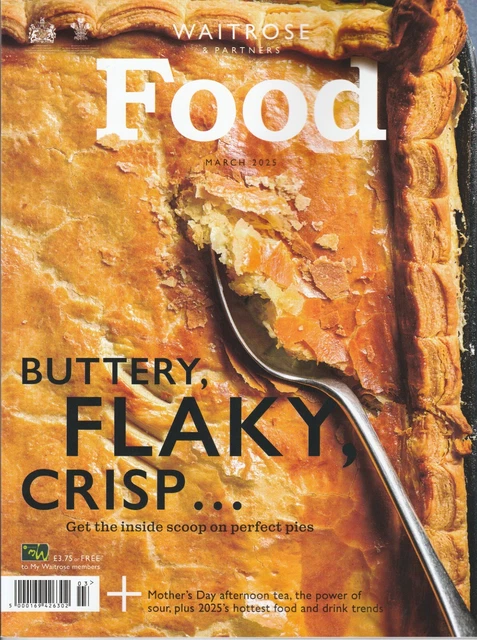 WAITROSE FOOD MAGAZINE - March 2025 - Buttery Flaky Crisp £0.89 ...
