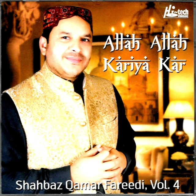 SHAHBAZ QAMAR FAREEDI - Allah Alla Kariya Kar - Vol 4 - New Naat Cd EUR ...