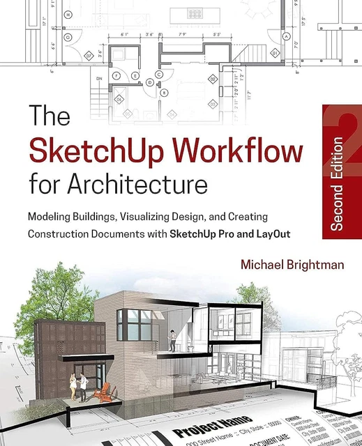 THE SKETCHUP WORKFLOW for Architecture: Modeling Buildings, Visualizing Desig... £56.07 ...