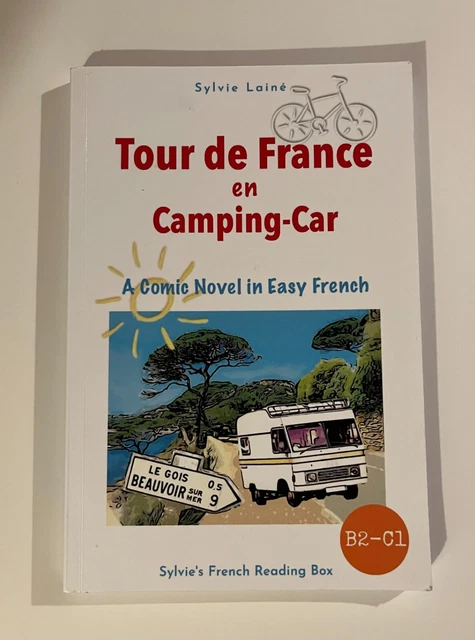 TOUR DE FRANCE en Camping-car, A Comic Novel in Easy French ...