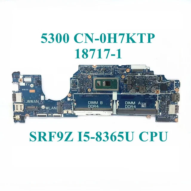 0H7KTP H7KTP WITH SRF9Z I5-8365U CPU Mainboard 18717-1 For Dell ...