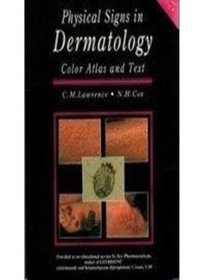 COLOR ATLAS PHYSICAL Signs in Dermatology: A Color Atlas and Tex EUR 91 ...