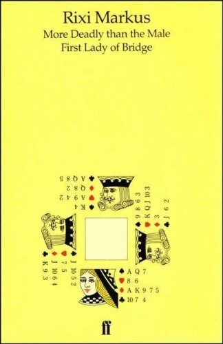 MORE DEADLY THAN the Male: First Lady of Bridge By Rixi Markus $30.18 ...