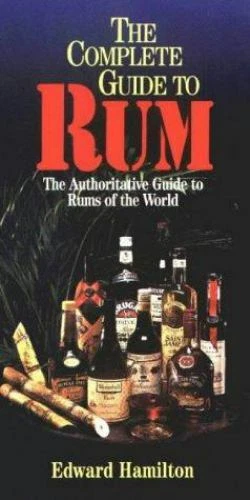 LE GUIDE COMPLET du rhum : un guide des rhums du monde par Hamilton ...