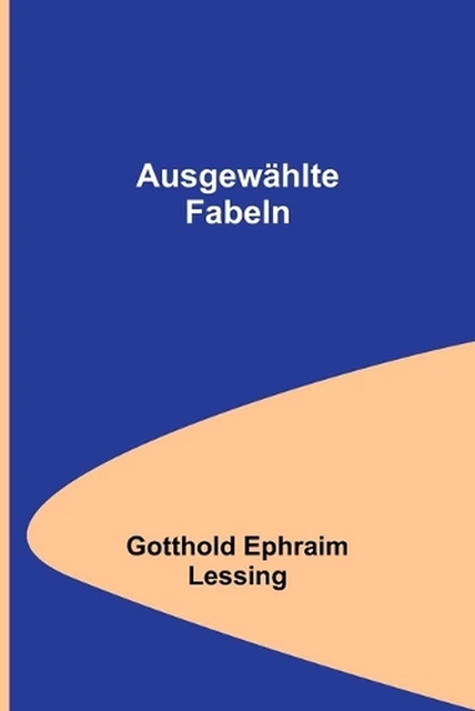 FABLES CHOISIES PAR Gotthold Ephraim Lessing livre de poche EUR 18,83 ...