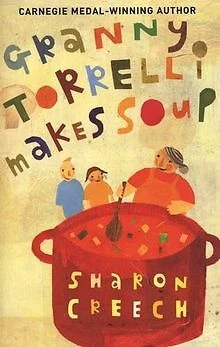 GRANNY TORRELLI MAKES Soup de Sharon Creech | Livre | état bon EUR 3,24 ...