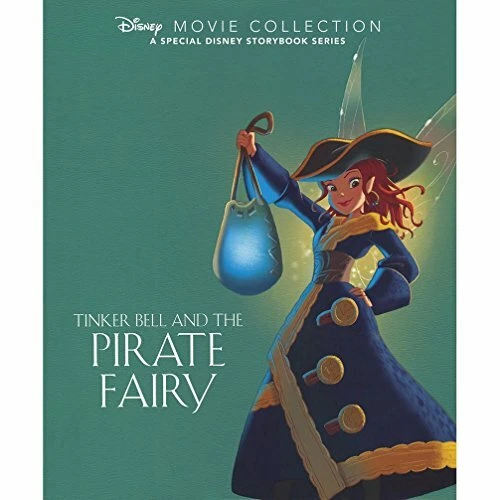 DISNEY MOVIE COLLECTION Tinkerbell and the Pirate Fairy: A by Disney ...