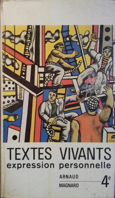 TEXTES VIVANTS. EXPRESSION personnelle. Classe de 6 e (sixi me). EUR 15 ...