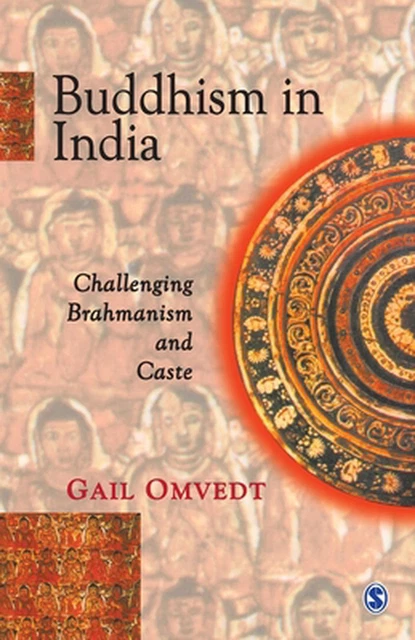 BUDDHISM IN INDIA: Challenging Brahmanism and Caste by Gail Omvedt ...