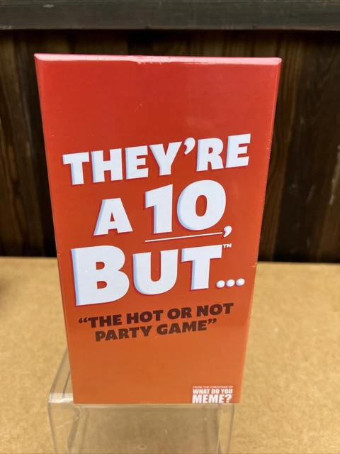 WHAT DO YOU MEME? They're a 10 But.The Hot or Not Party Game New Sealed ...