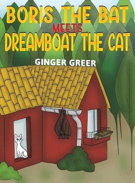 BORIS THE BAT Meets Dreamboat the Cat by Ginger Greer (English ...
