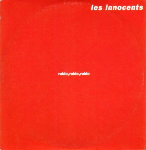 LES INNOCENTS RAIDE Raide Raide - CD EUR 5,00 - PicClick FR