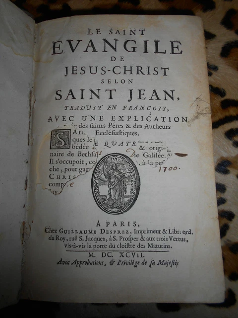 LE SAINT ÉVANGILE de Jésus-Christ selon Saint Jean, tome 4 - Desprez, 1697 £38.53 - PicClick UK