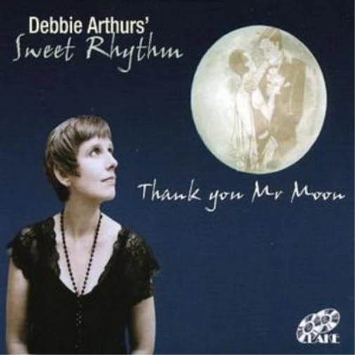 DEBBIE ARTHURS' SWEET Rhythm Thank You Mr. Moon (CD) Album EUR 22,24 ...