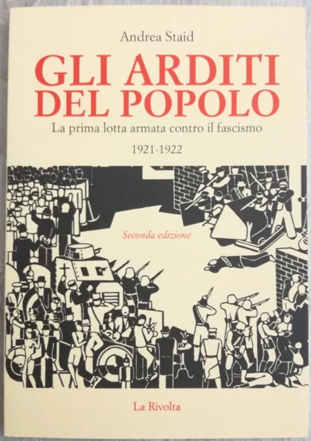 GLI ARDITI DEL Popolo (Andrea Staid) La Prima Lotta Armata Contro Il ...