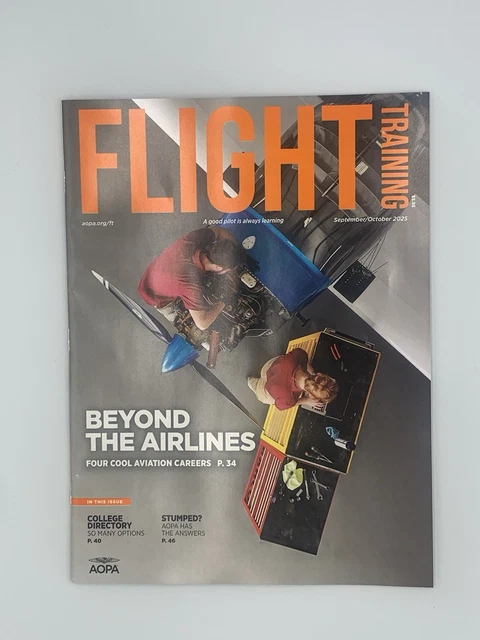 FLIGHT TRAINING MAGAZINE September/October 2025 Beyond the Airlines New ...
