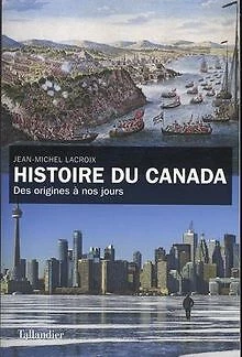 HISTOIRE DU CANADA de Lacroix, Jean-Michel | Livre | état bon EUR 22,05 ...