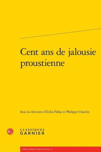 CENT ANS DE Jalousie Proustienne by Erika Fulop Paperback Book £87.99 ...