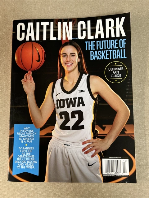 CAITLIN CLARK THE Future Of Basketball Ultimate Fan Guide Magazine Iowa ...