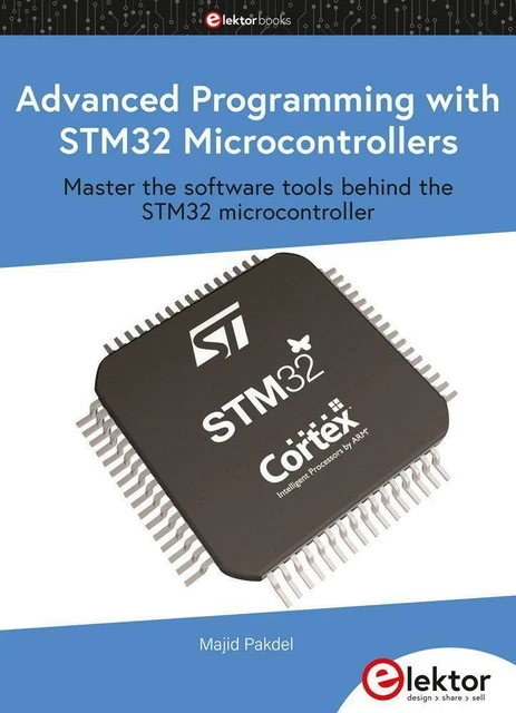 ADVANCED PROGRAMMING WITH STM32 Microcontrollers, Majid Pakdel EUR 29,95 - PicClick DE