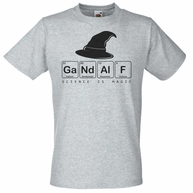 UNISEX GREY GANDALF 'Science Is Magic' Funny Wizard Periodic Table T ...