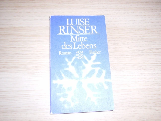 MITTE DES LEBENS: Roman Rinser, Luise Liebesgeschichte in Tagebuchform Fischer EUR 1,00 ...