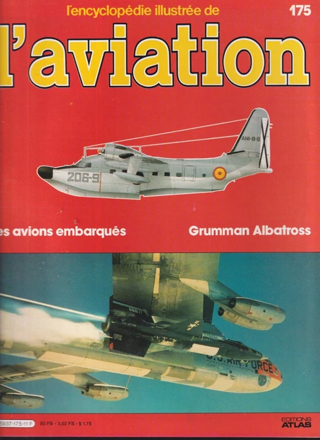 ENCYCLOPEDIE AVIATION N°175 Avion Embarque / G Albatros / Chronologie ...