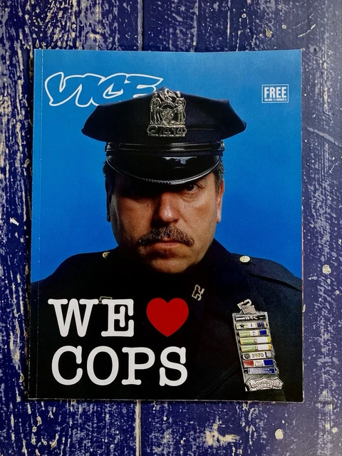 RARE 2006 VICE Magazine We Love Cops Issue Volume 13 Number 6 Viceland ...