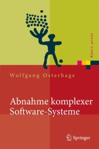 ABNAHME KOMPLEXER SOFTWARE-SYSTEME Das Praxishandbuch 6037 EUR 56,99 - PicClick FR