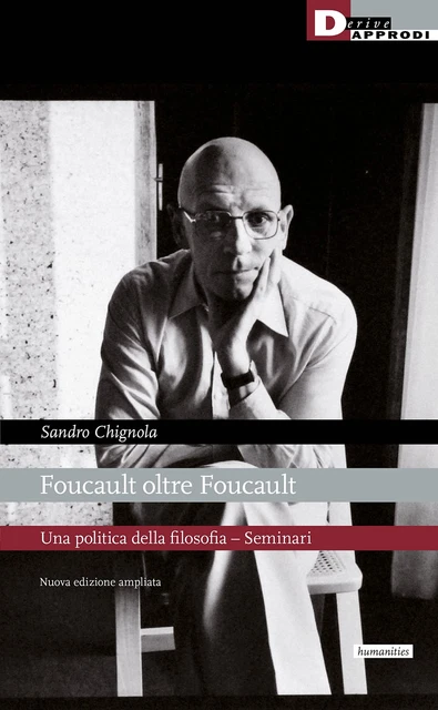 9788865484555 FOUCAULT OLTRE Foucault. Una politica della filoso ...