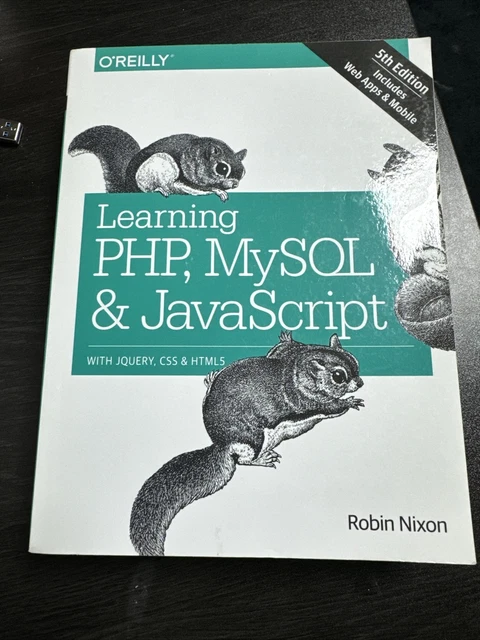 LEARNING PHP, MYSQL and JavaScript : With JQuery, CSS and HTML5 by ...