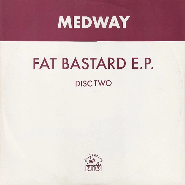 MEDWAY - FAT Bastard E.P. Disc Two - Used Vinyl Record 12 - 77 - P5628z ...