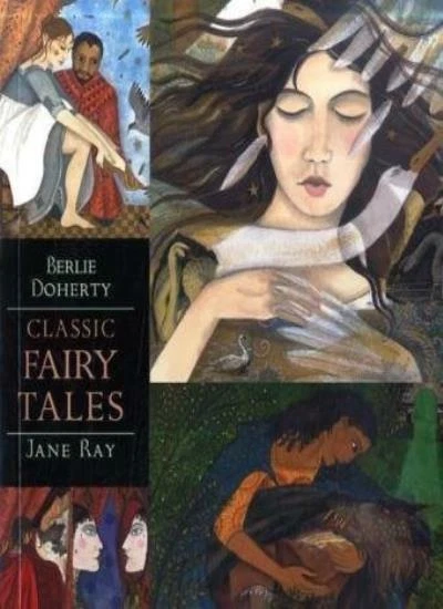 CLASSIC FAIRY TALES (Walker Illustrated Classics)-Berlie Doherty, Jane ...