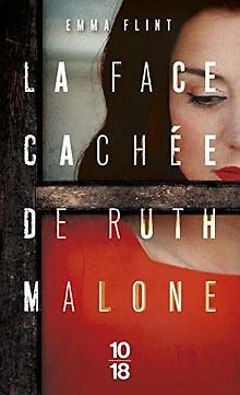 LA FACE CACHÉE de Ruth Malone de FLINT, Emma | Livre | état bon EUR 5 ...