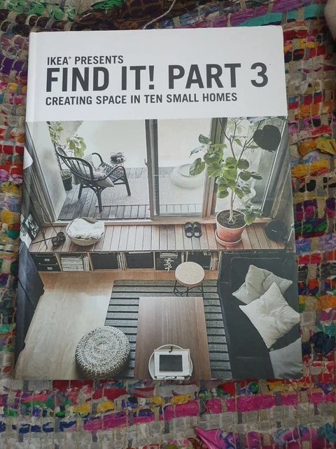 IKEA PRESENTS FIND It! Part 3 Creating Space in Ten Small Homes ...