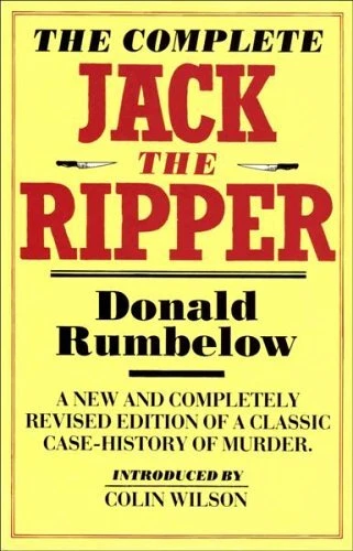 THE COMPLETE JACK the Ripper, Donald Rumbelow $21.63 - PicClick AU