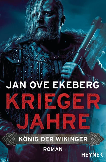 KRIEGERJAHRE - KÖNIG der Wikinger | König der Wikinger 1 - Roman | Jan Ove Ekebe EUR 11,00 ...