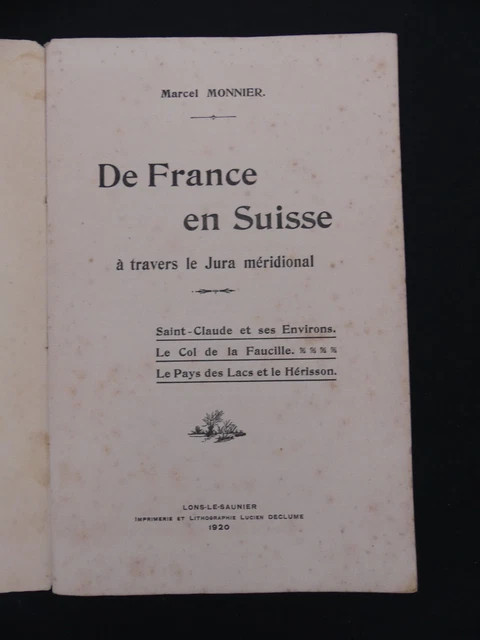 MARCEL MONNIER DE France en Suisse à travers le Jura méridional 1920 ...