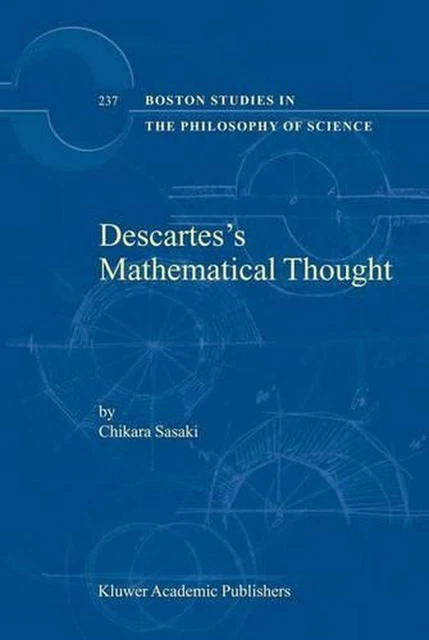 DESCARTES S MATHEMATICAL Thought by Chikara Sasaki (English) Hardcover ...