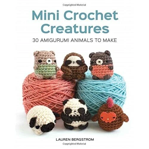 MINI CROCHET CREATURES: 30 Amigurumi Animals to Make - Paperback NEW ...