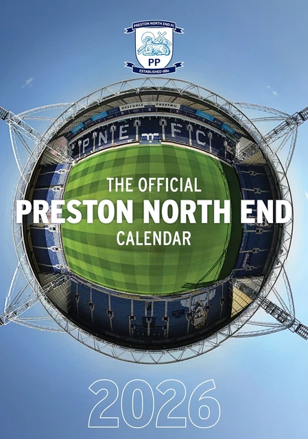 PRESTON NORTH END FC Official 2026 A3 Wall Calendar £13.99 - PicClick UK