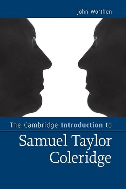 THE CAMBRIDGE INTRODUCTION to Samuel Taylor Coleridge par John Worthen ...