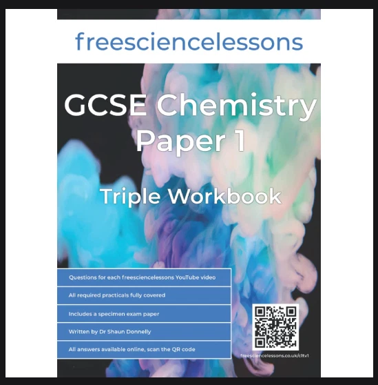 FREESCIENCELESSONS GCSE CHEMISTRY Paper 1 Triple Workbook ...