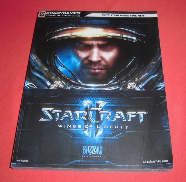 GUIDE OFFICIEL STARCRAFT II Wings of Liberty [Français] 430 Pages PC ...
