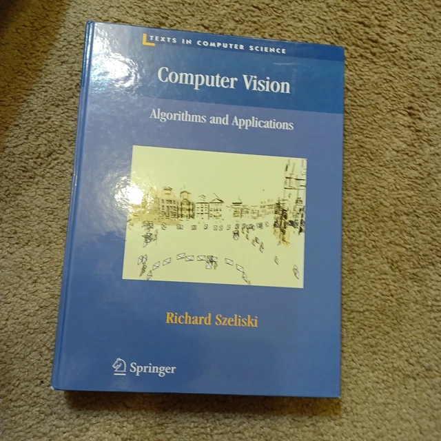 COMPUTER VISION. ALGORITHMS and Applications. Richard Szeliski ...
