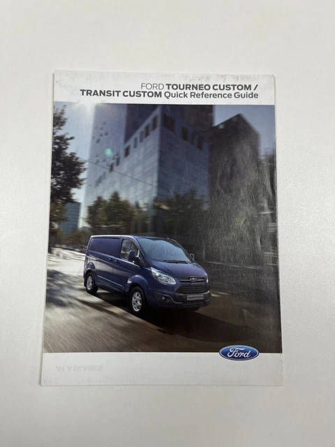 FORD TRANSIT CUSTOM Owners Quick Reference Guide 2013-2017 Handbook ...